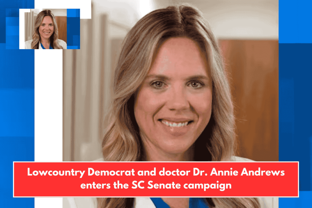 Lowcountry Democrat and doctor Dr. Annie Andrews enters the SC Senate ...
