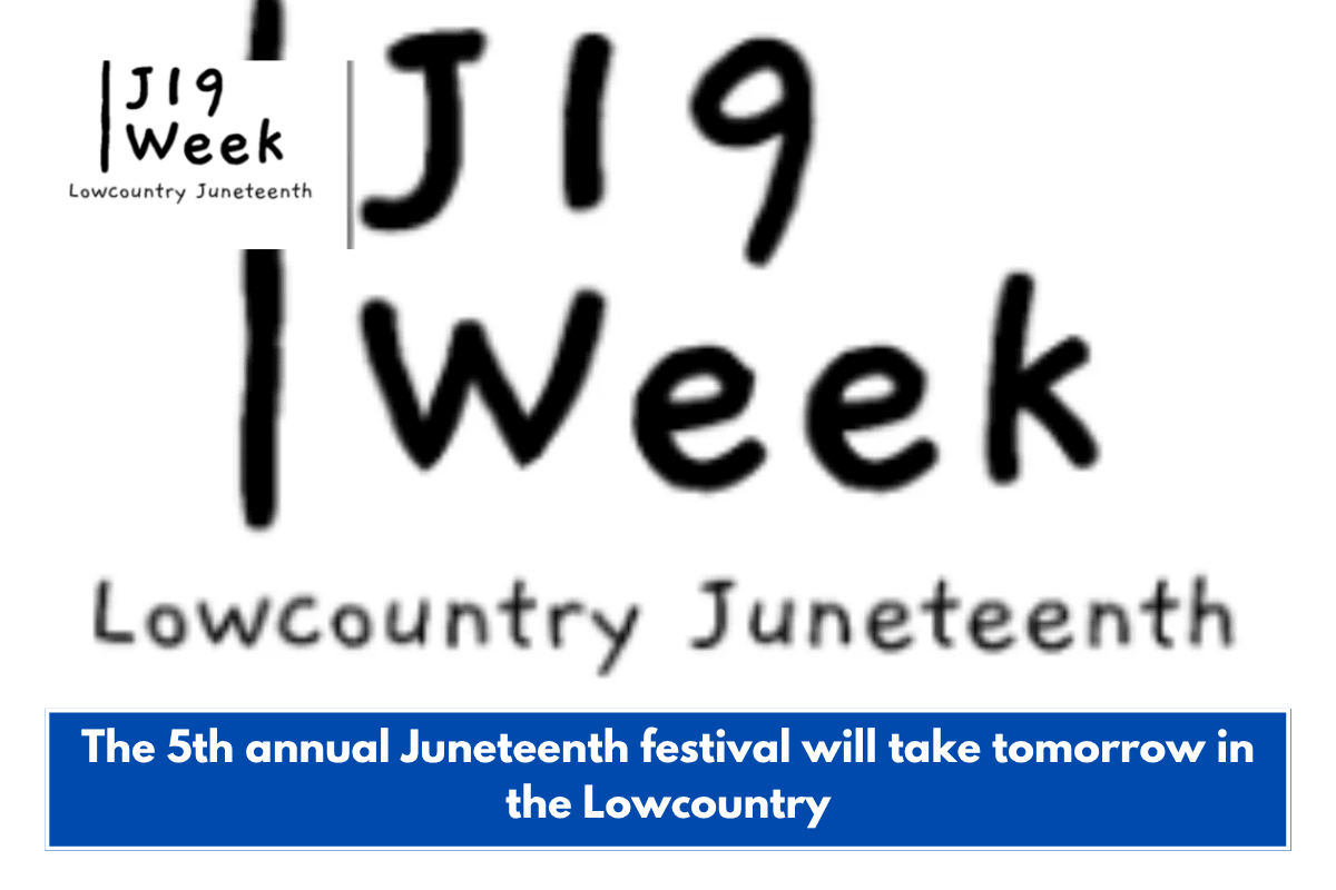 The 5th annual Juneteenth festival will take tomorrow in the Lowcountry
