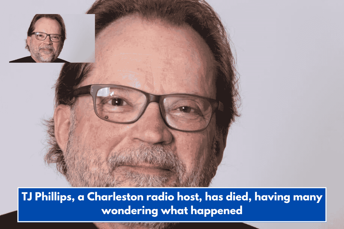 TJ Phillips, a Charleston radio host, has died, having many wondering ...