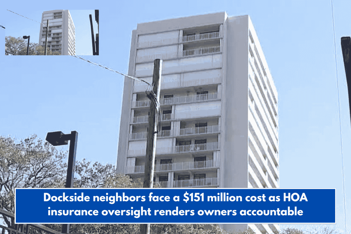 Dockside neighbors face a $151 million cost as HOA insurance oversight ...