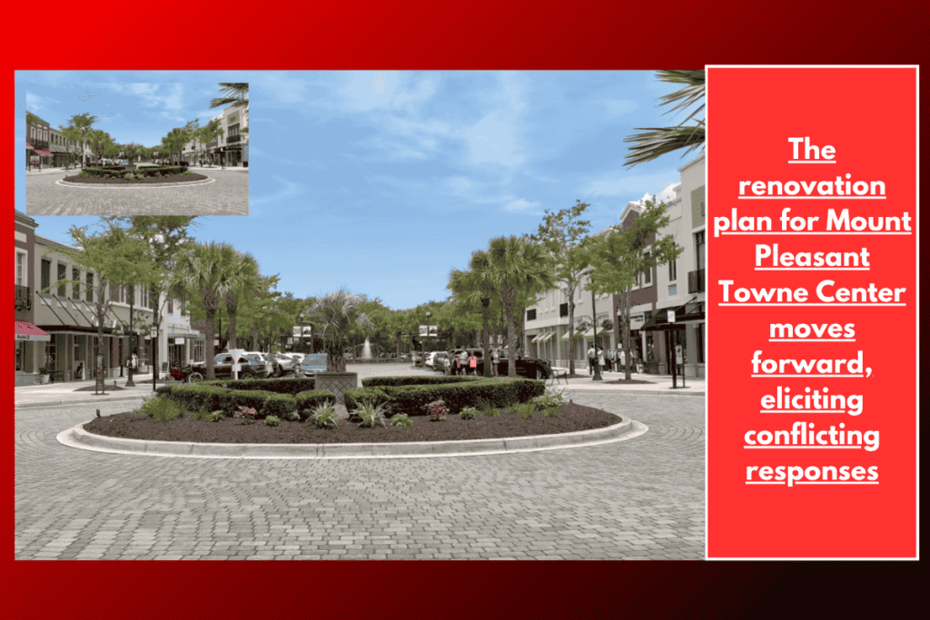The renovation plan for Mount Pleasant Towne Center moves forward ...