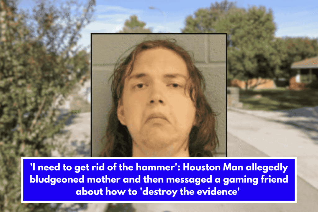 'I need to get rid of the hammer': Houston Man allegedly bludgeoned ...