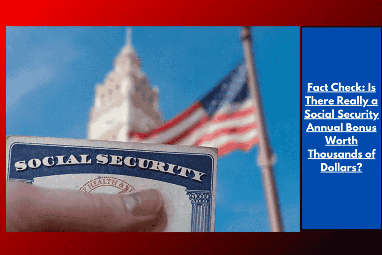 Fact Check: Is There Really a Social Security Annual Bonus Worth ...