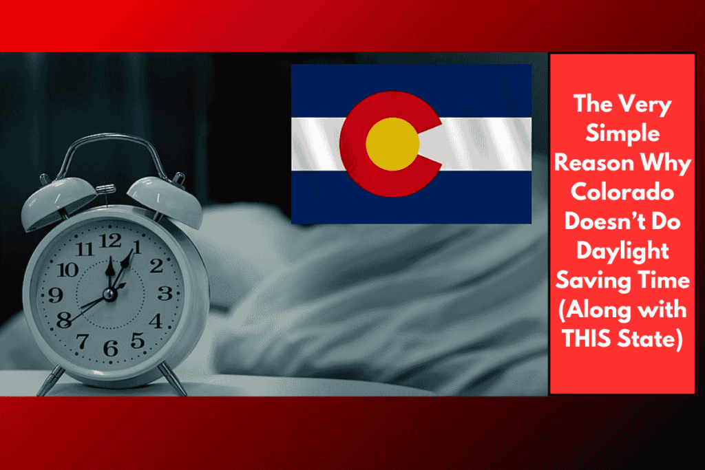 The Very Simple Reason Why Colorado Doesn’t Do Daylight Saving Time ...