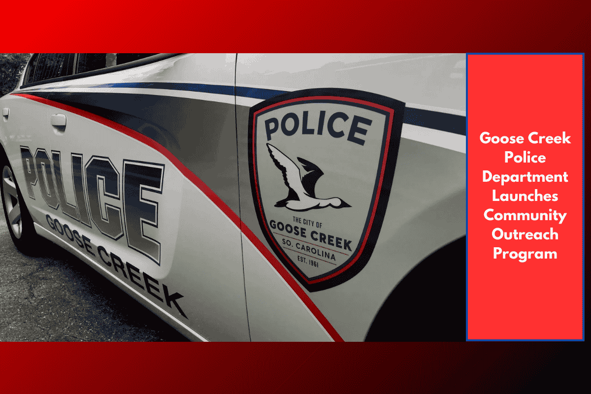 Goose Creek Police Department Launches Community Outreach Program