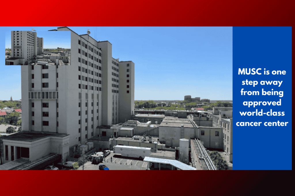 MUSC is one step away from being approved world-class cancer center