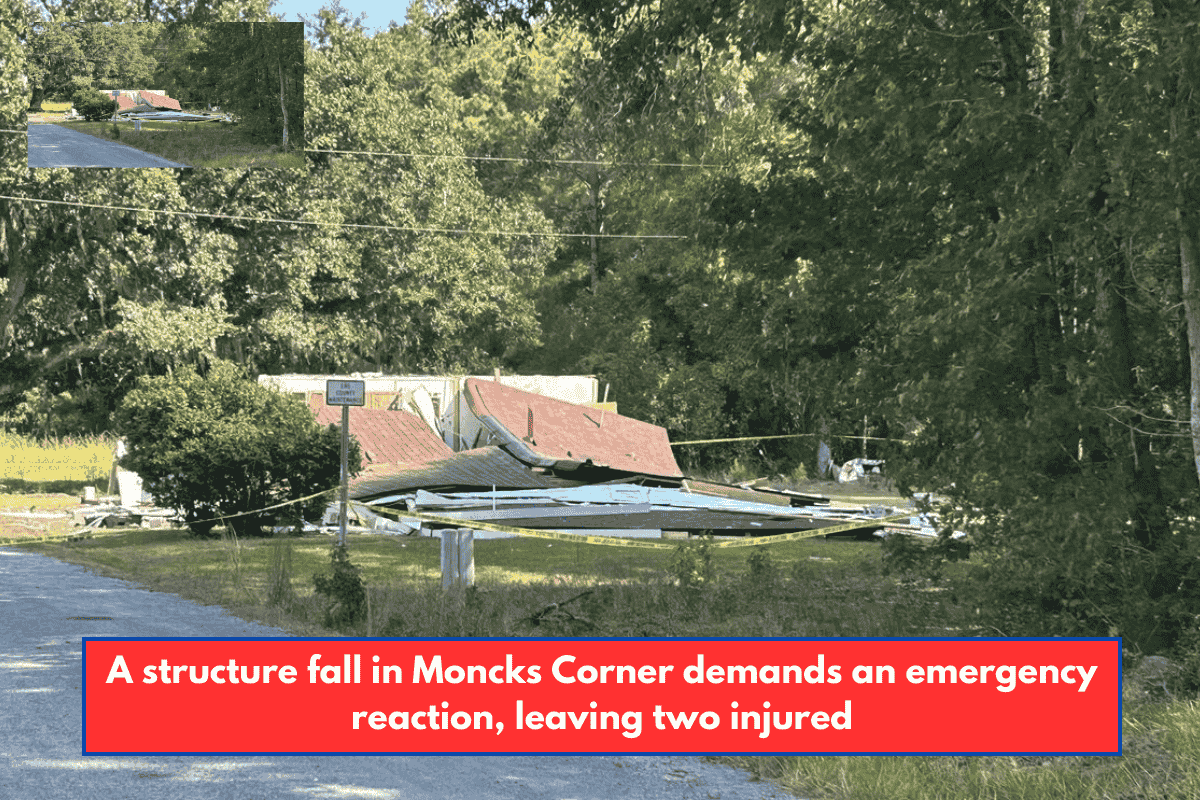 A structure fall in Moncks Corner demands an emergency reaction ...