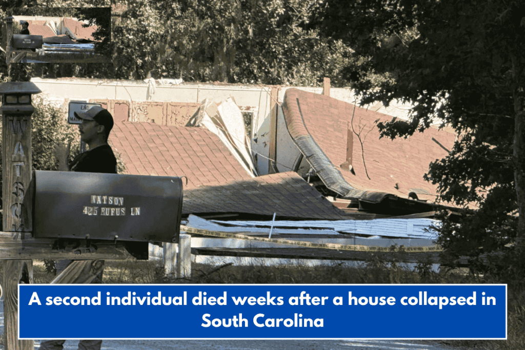 A second individual died weeks after a house collapsed in South Carolina